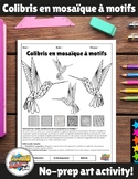 Patterned Hummingbird Mosaic (French) | Gr.7-10 No-Prep Art Lesson ...
