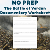 NO PREP - The Battle Of Verdun Documentary Worksheet - TPT