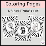 Chinese New Year Coloring Pages/Sheets - Lunar New Year Printables ...