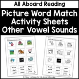 Picture Word Match Activity Sheets: Other Vowel Sounds (open, R ...